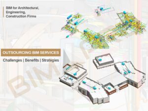 Understanding BIM Outsourcing: Challenges, Benefits